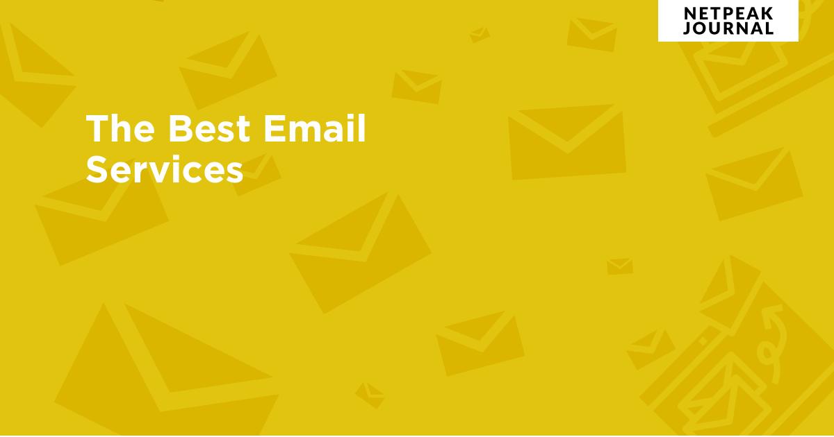 Review of the Best Email Services - How to Choose